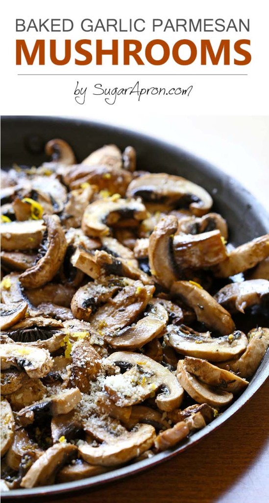 Baked Garlic Parmesan Mushrooms - Sugar Apron